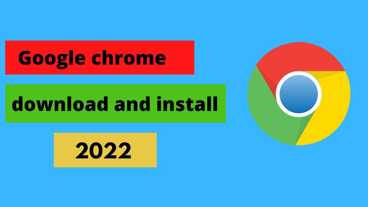 HOW TO DOWNLOAD & INSTALL GOOGLE CHROME 2022 windows -10 - YouTube