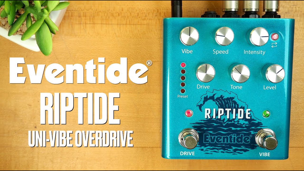 Eventide RipTide Uni-Vibe Overdrive (Stereo) - YouTube
