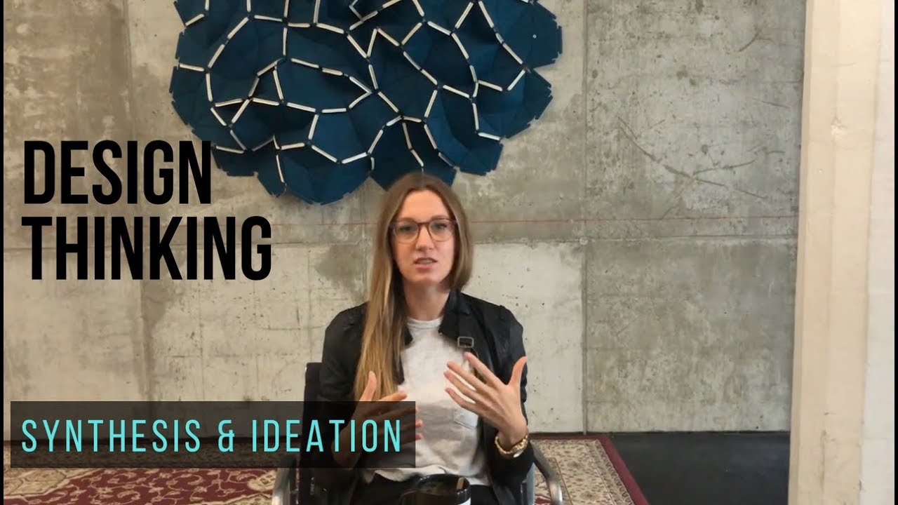 03 Design Thinking - Synthesis & Ideation (Simple) - YouTube