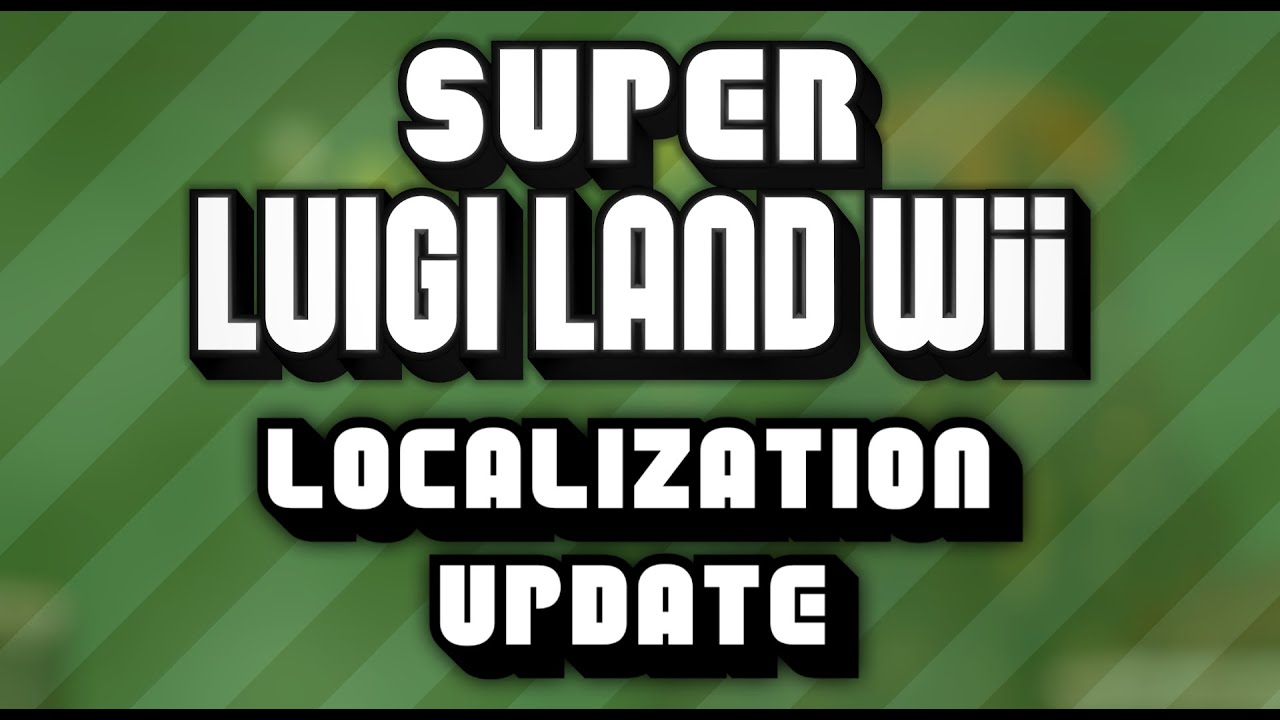 SUPER LUIGI LAND WII | Localization Update - YouTube