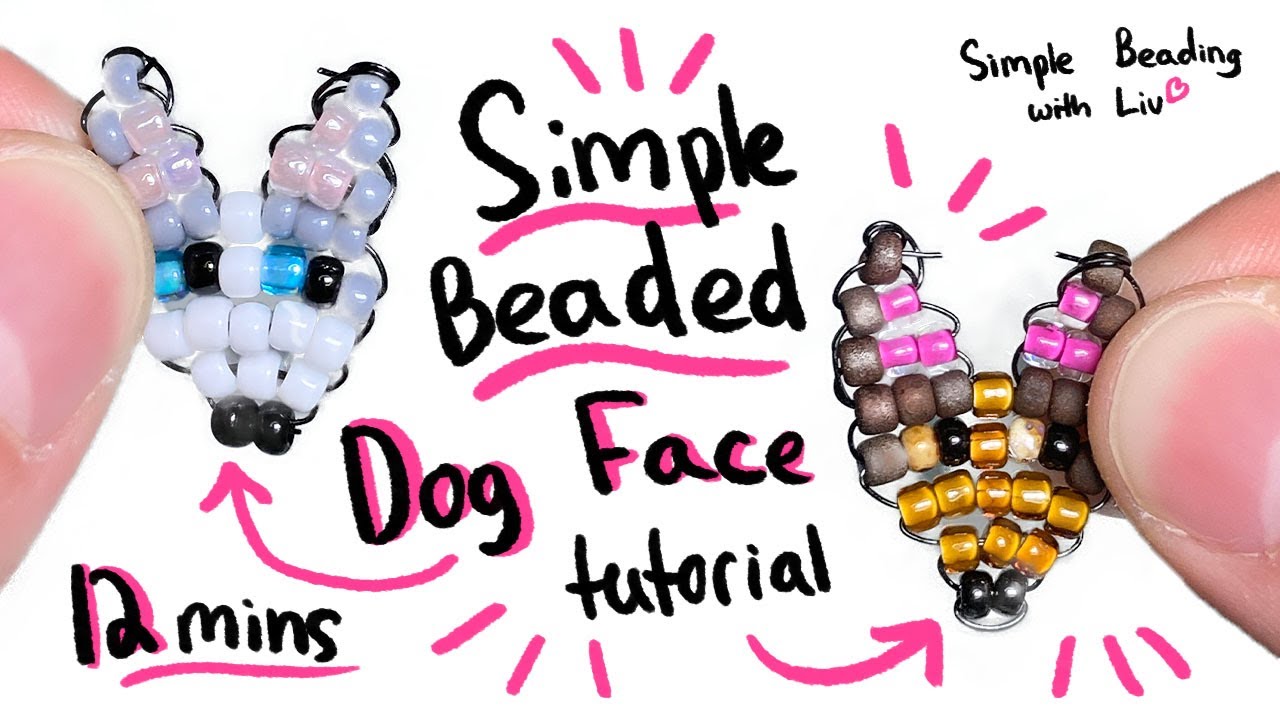 Simple Beaded Dog Face Tutorial - YouTube