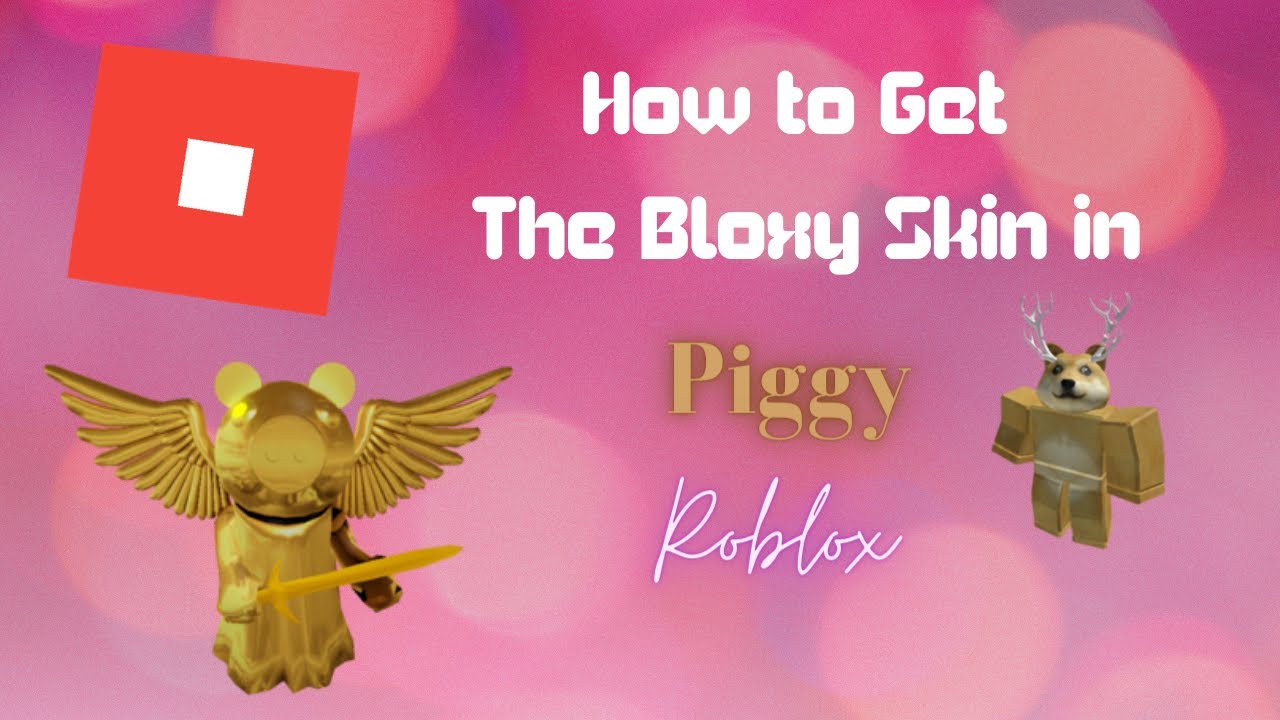 HOW TO GET BLOXY SKIN Roblox PIGGY - YouTube