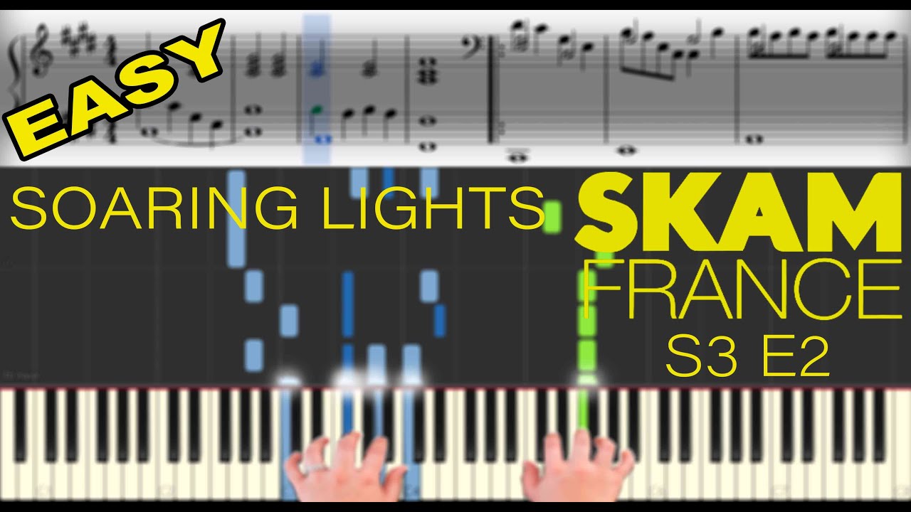 Soaring Lights (Skam France S3 E2) | Piano Keyboard Tutorial & Sheet ...