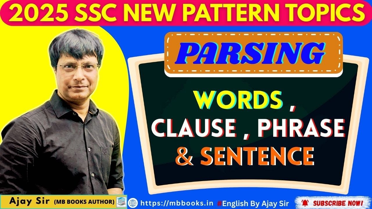 2025 SSC New Pattern Topics | Parsing | Clause, Phrase and Sentences - 2|| ENGLISH BY AJAY SIR # ...