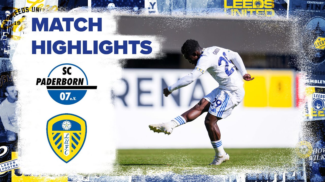 Pre-Season Highlights | Paderborn 07 vs Leeds United - YouTube