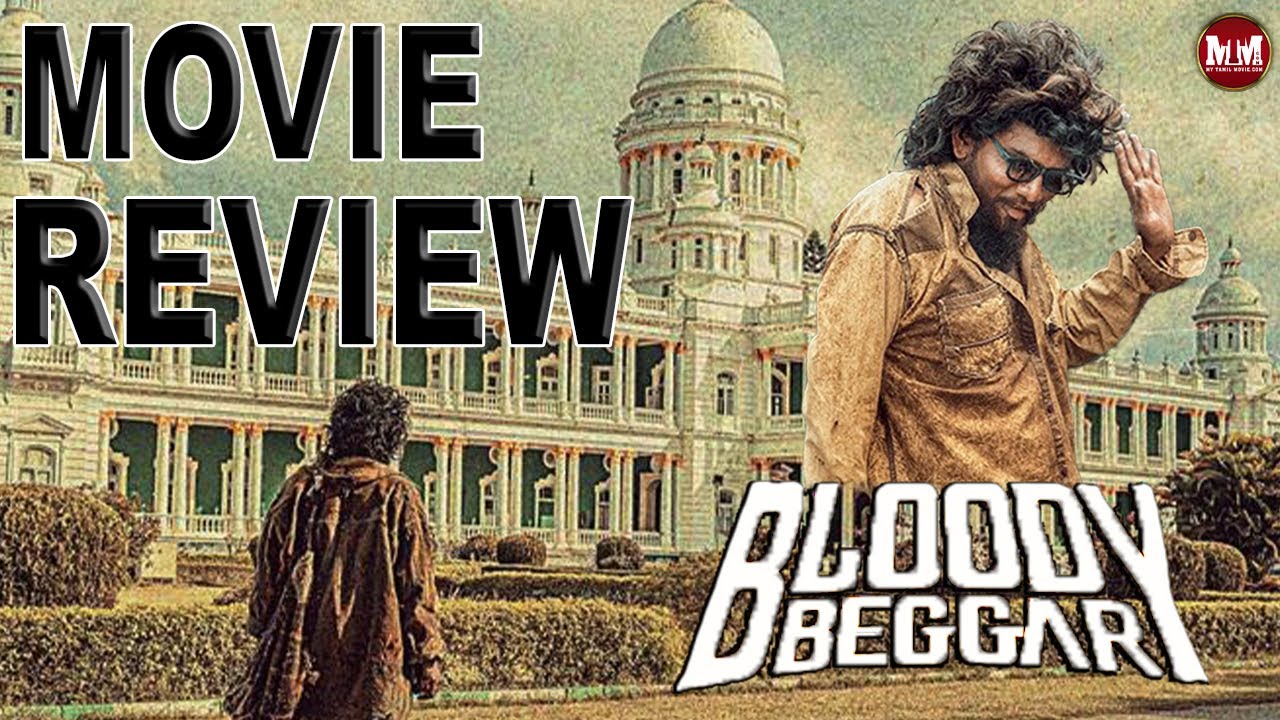 Bloody Beggar Movie Review | Kavin | Nelson Dilipkumar | Sivabalan ...