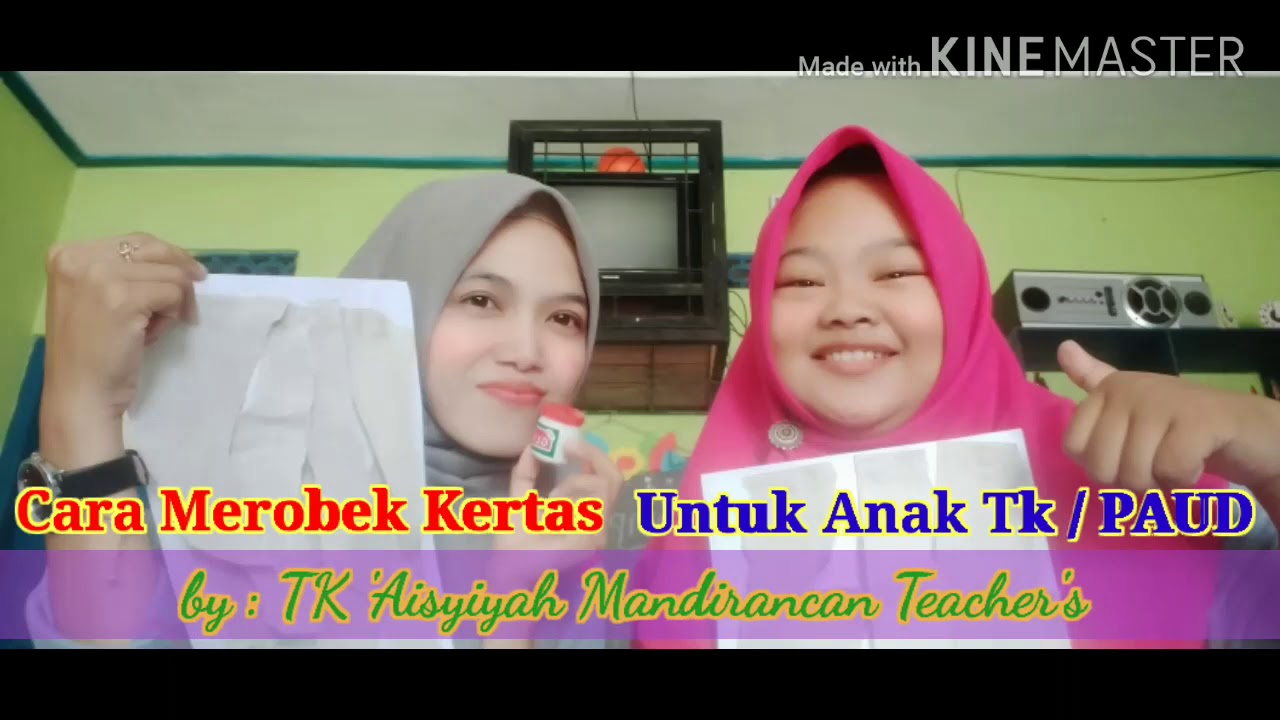 Cara Merobek Kertas untuk Anak TK / PAUD by : TK 'AISYIYAH MANDIRANCAN ...