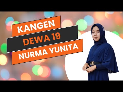 Cover KANGEN ~ DEWA 19 || Nurma Yunita || Versi Dangdut Koplo - YouTube