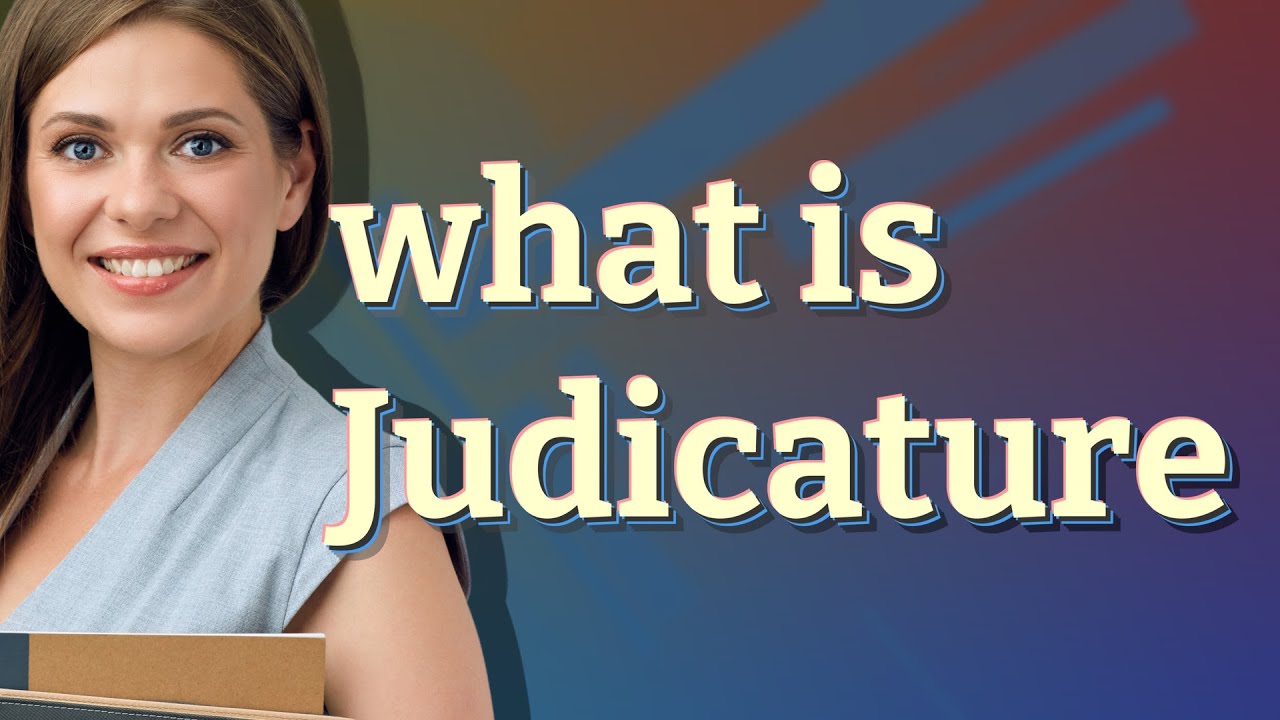 Judicature | meaning of Judicature - YouTube