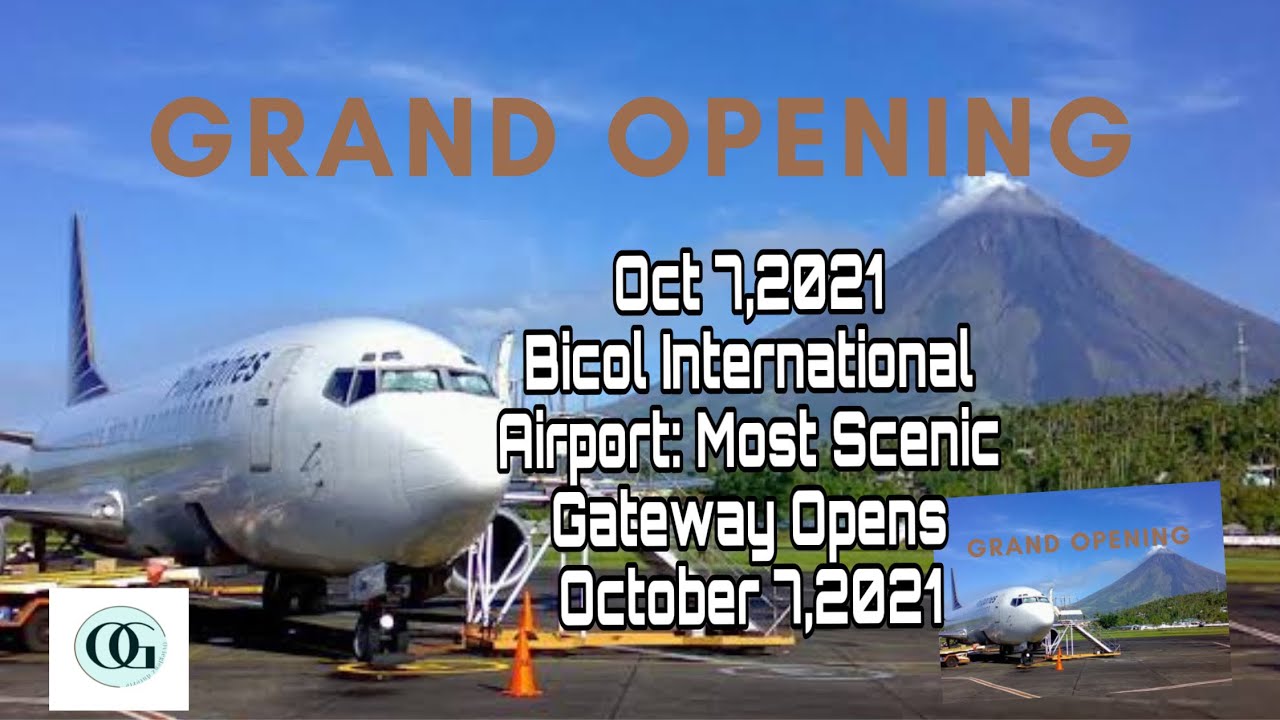 Bicol International Airport:Most Scenic Gateway Opens October 7,2021 ...