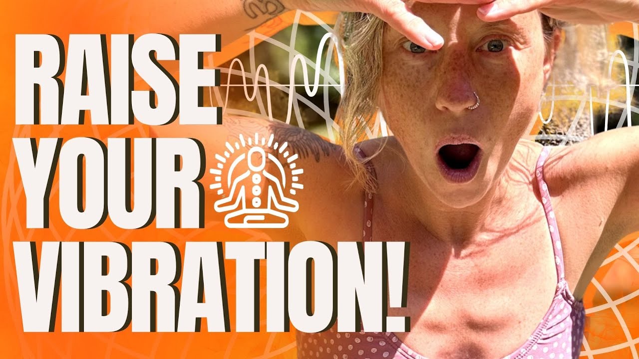 How to RAISE Your Frequency AND Increase YOUR Vibration! - YouTube