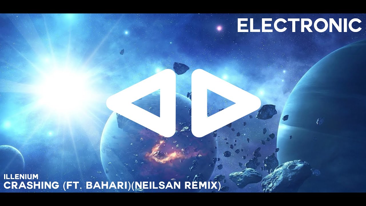 Illenium - Crashing (ft. Bahari)(Neilsan Remix) - YouTube