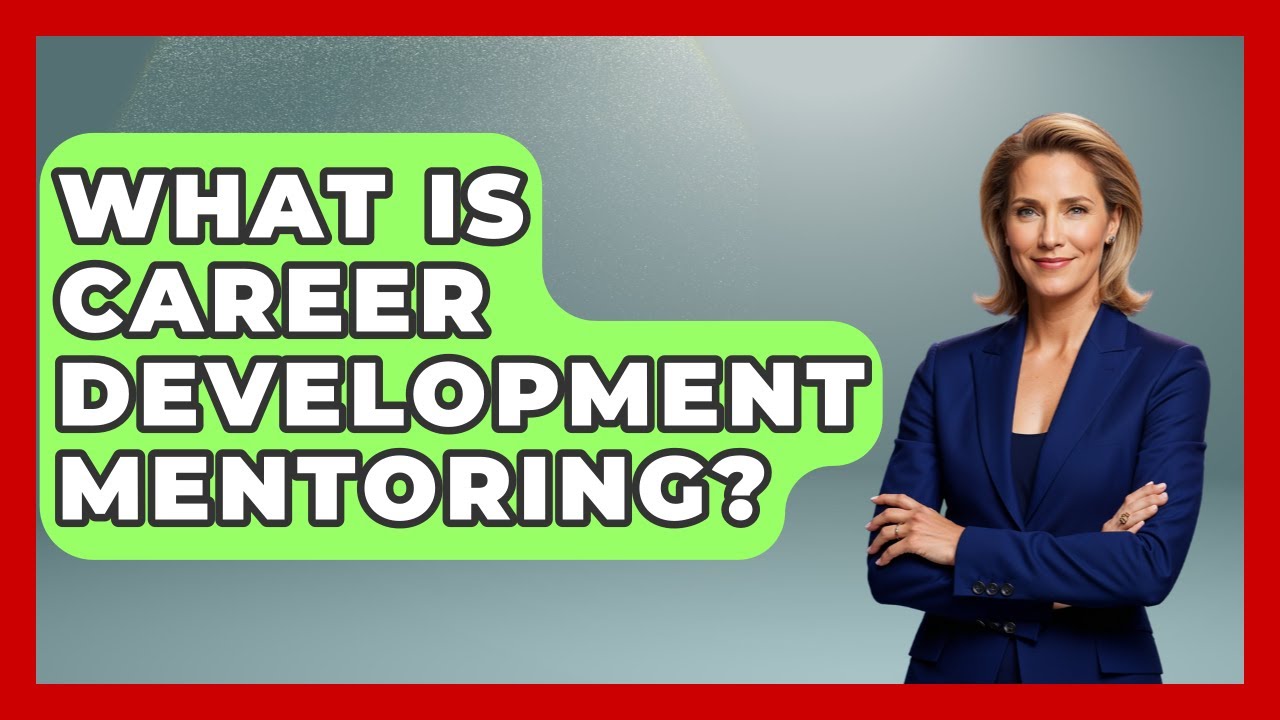 What Is Career Development Mentoring? - The Personal Growth Path - YouTube