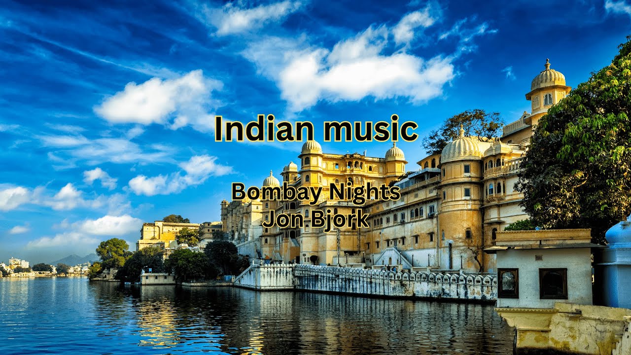 Bombay Nights - Jon Bjork Indian music - YouTube