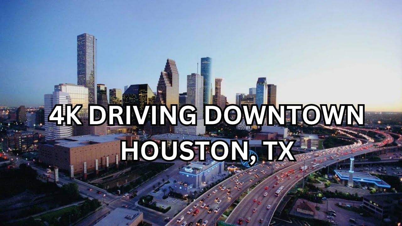 DRIVING DOWNTOWN HOUSTON, TX 4K - YouTube