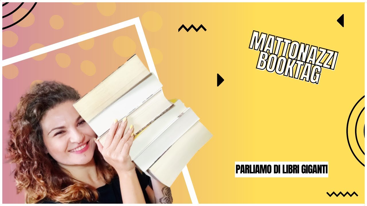 MATTONAZZI BOOKTAG 📚📜 | Parliamo di LIBRI GIGANTI 📝 - YouTube