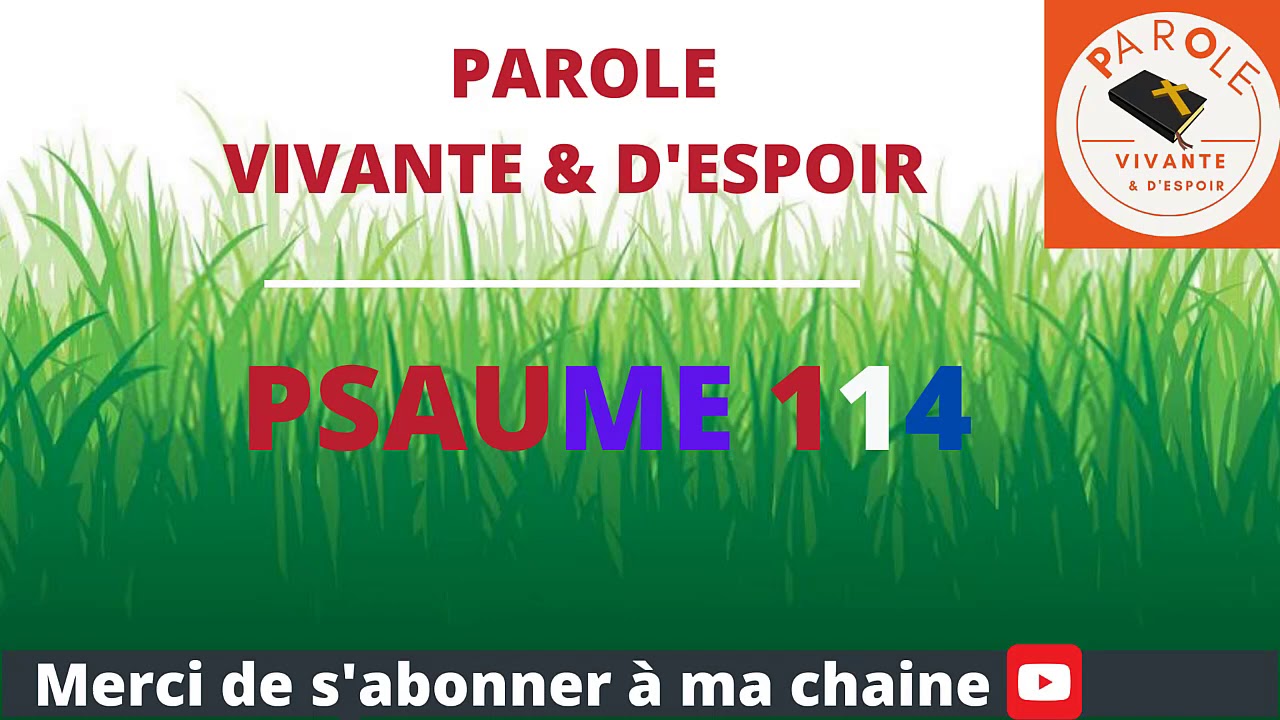 Psaume 114 Souvenirs de libération - YouTube