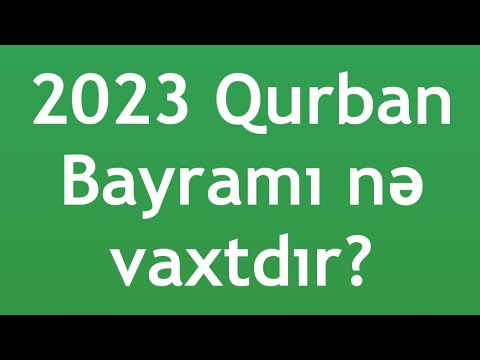 Qurban Bayrami ne vaxtdir? 2023