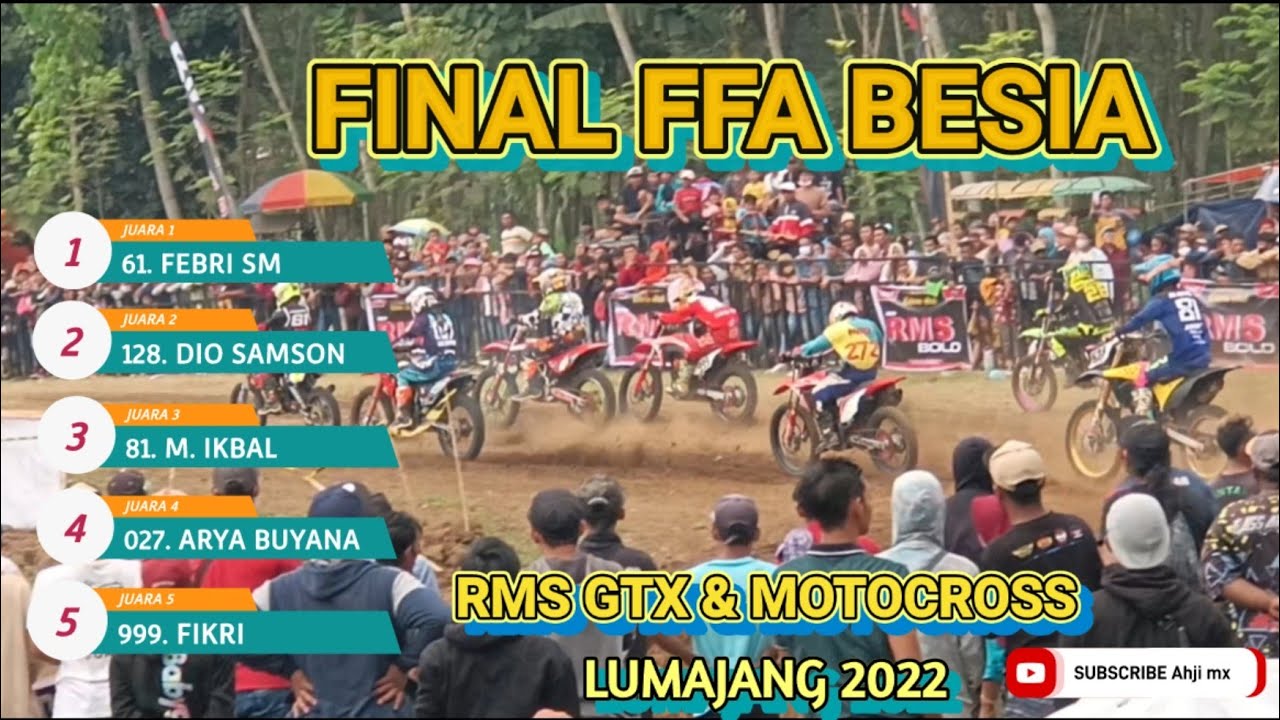 FINAL FFA BESIA RMS GTX & MOTOCROSS LUMAJANG 2022 - YouTube