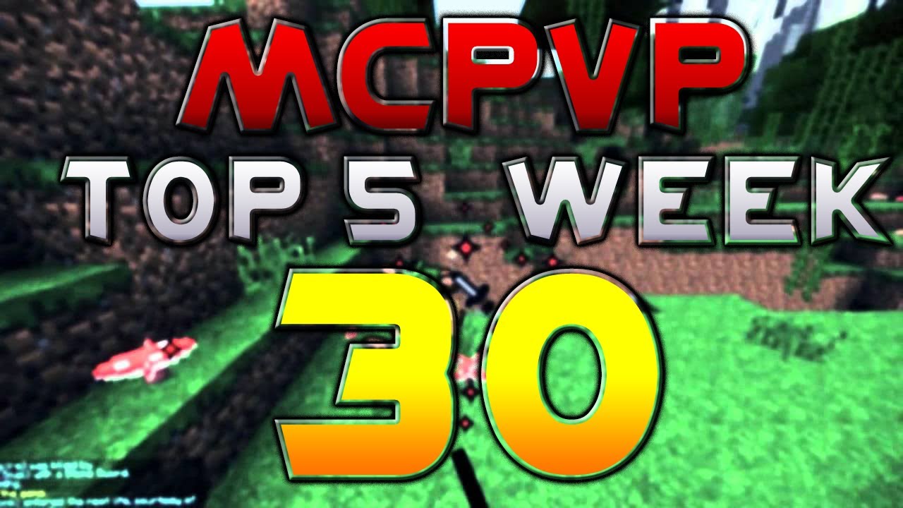 Minecraft PVP | MCPVP Top 5 | Week 30 Crushing Feast! - YouTube