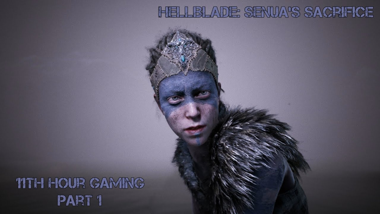 Let's Play: Hellblade: Senua's Sacrifice Part 1- Voices in the Mist ...