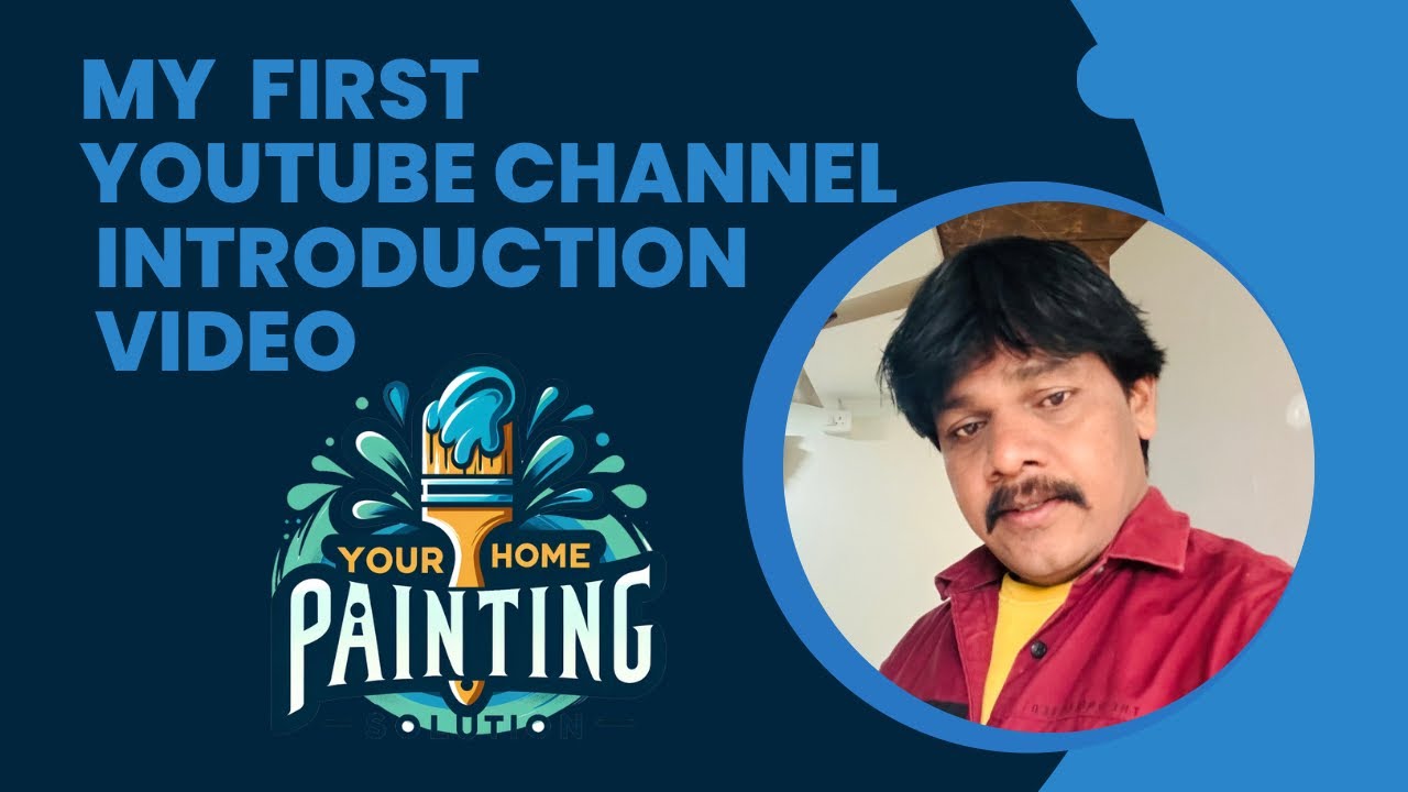 || my first YouTube channel introduction video#Your home painting ...