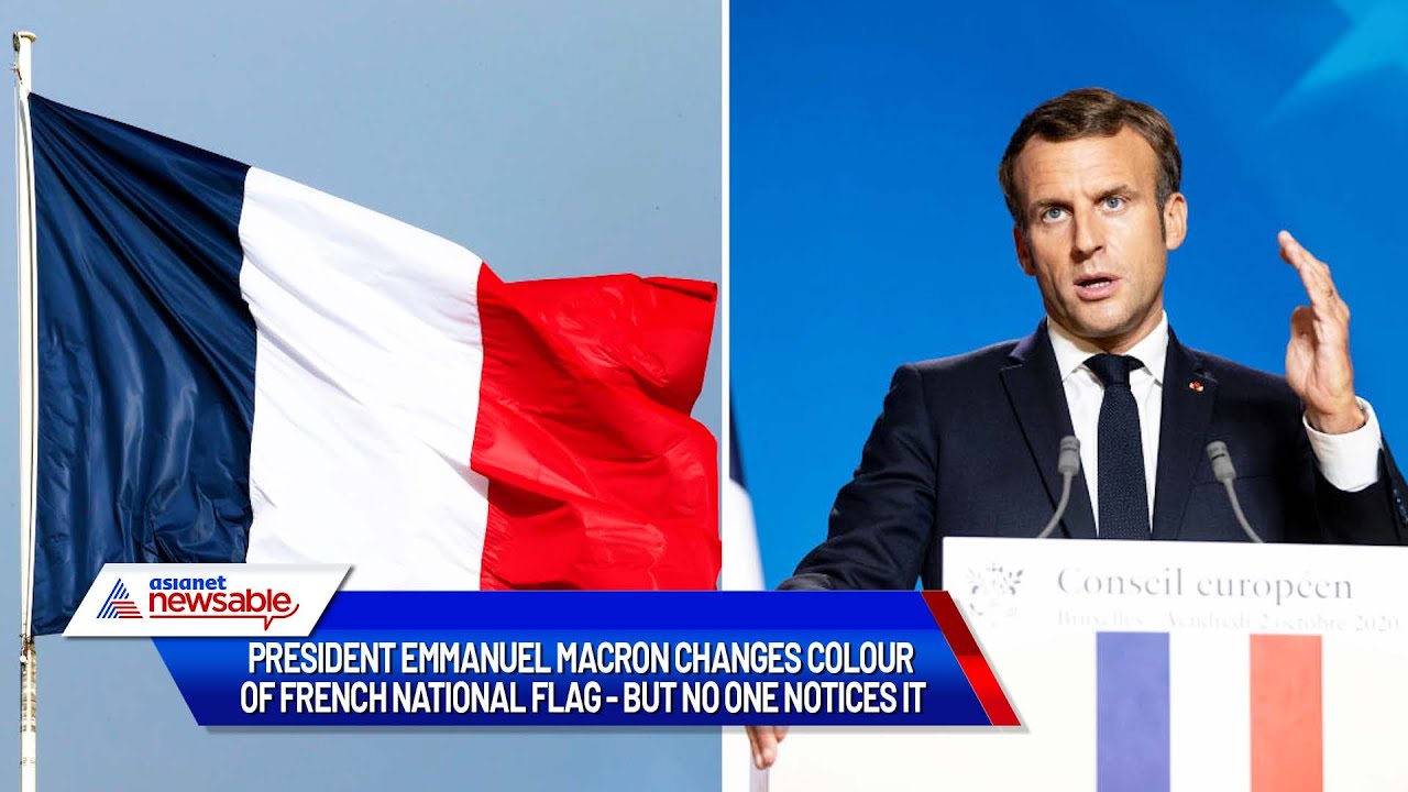 When Emmanuel Macron changed colour of French Flag, but no one noticed ...