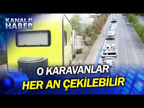 Yazın Sahilleri Kışın Sokakları İşgal Ediyorlar! Karavanlar Boş Yer Bırakmıyorlar