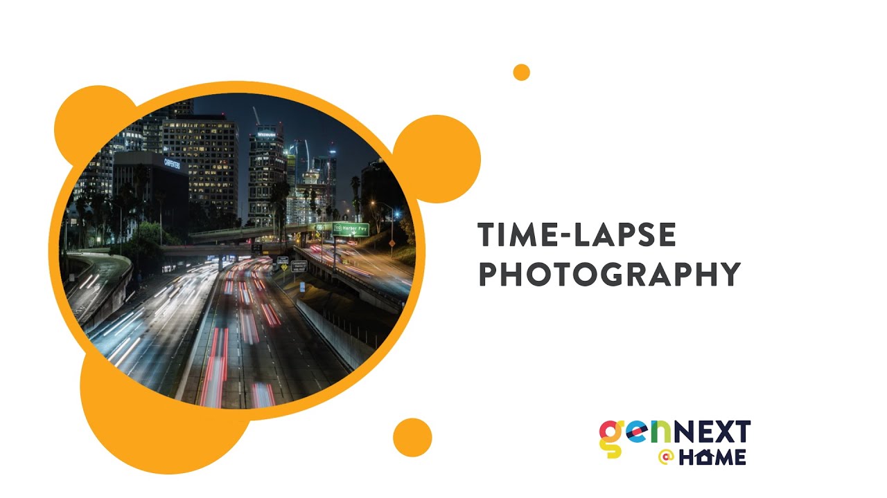 genNEXT@Home | Ep. 4 – Time-Lapse Photography - YouTube