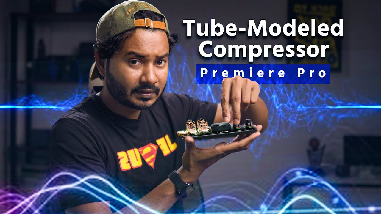 How to Use Tube Modeled Compressor in Premiere Pro - YouTube
