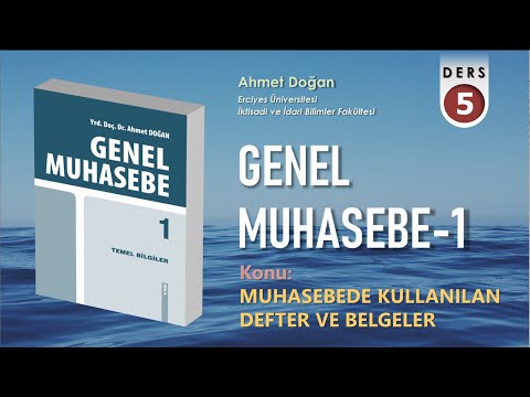 GENEL MUHASEBE -1 / Muhasebede Defter ve Belgeler