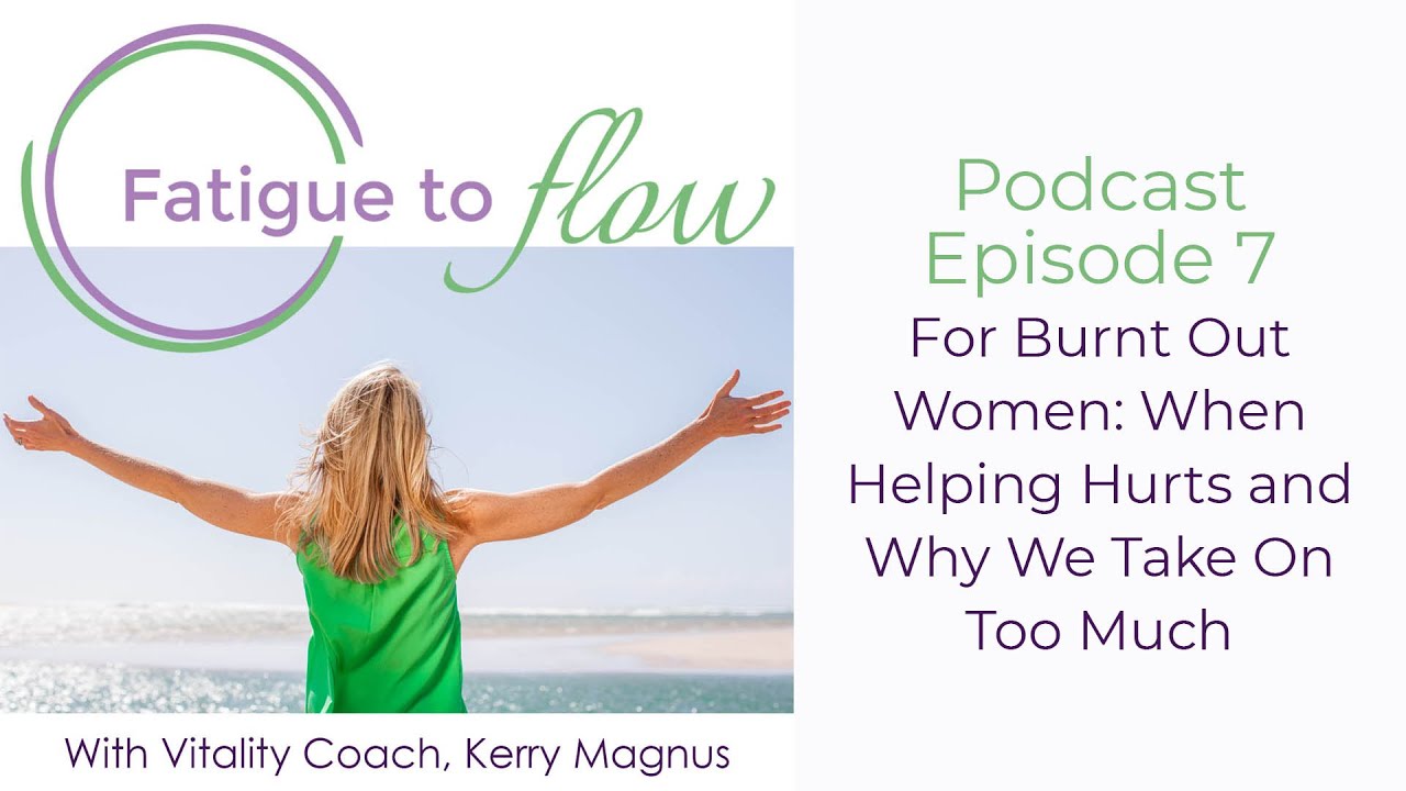 For Burnt Out Women: When Helping Hurts and Why We Take On Too Much ...