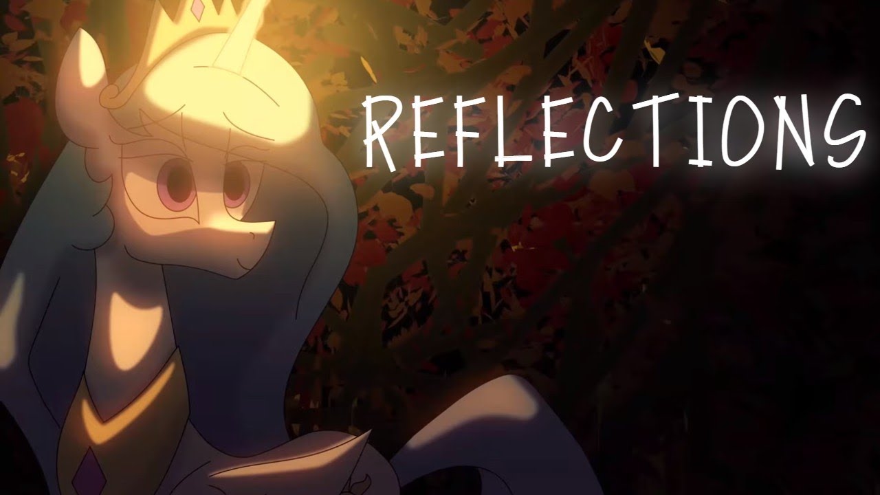 (Reaction) -【MLP/Animation】Reflections - YouTube