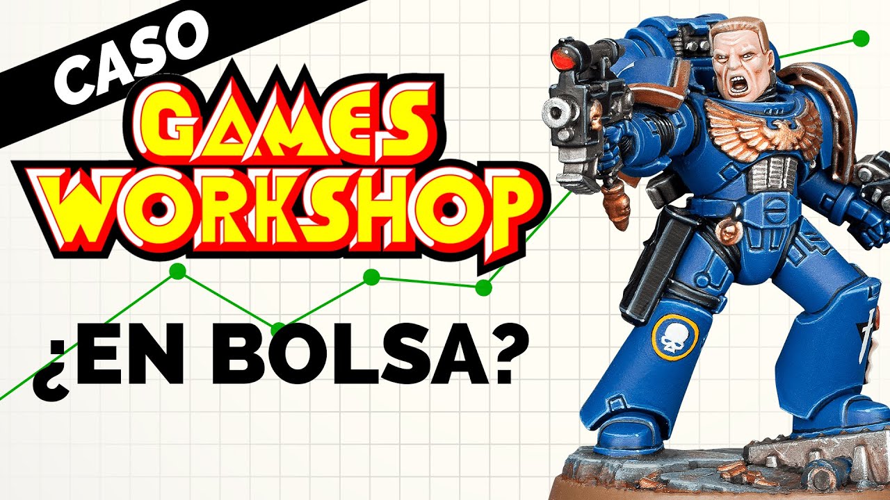 📈 ¿Cómo los Creadores de Warhammer Acabaron Cotizando en Bolsa? | Caso ...