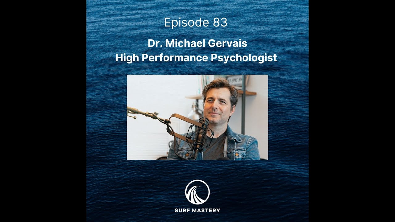 Surf Mastery Podcast - 83 Dr. Michael Gervais - High Performance ...