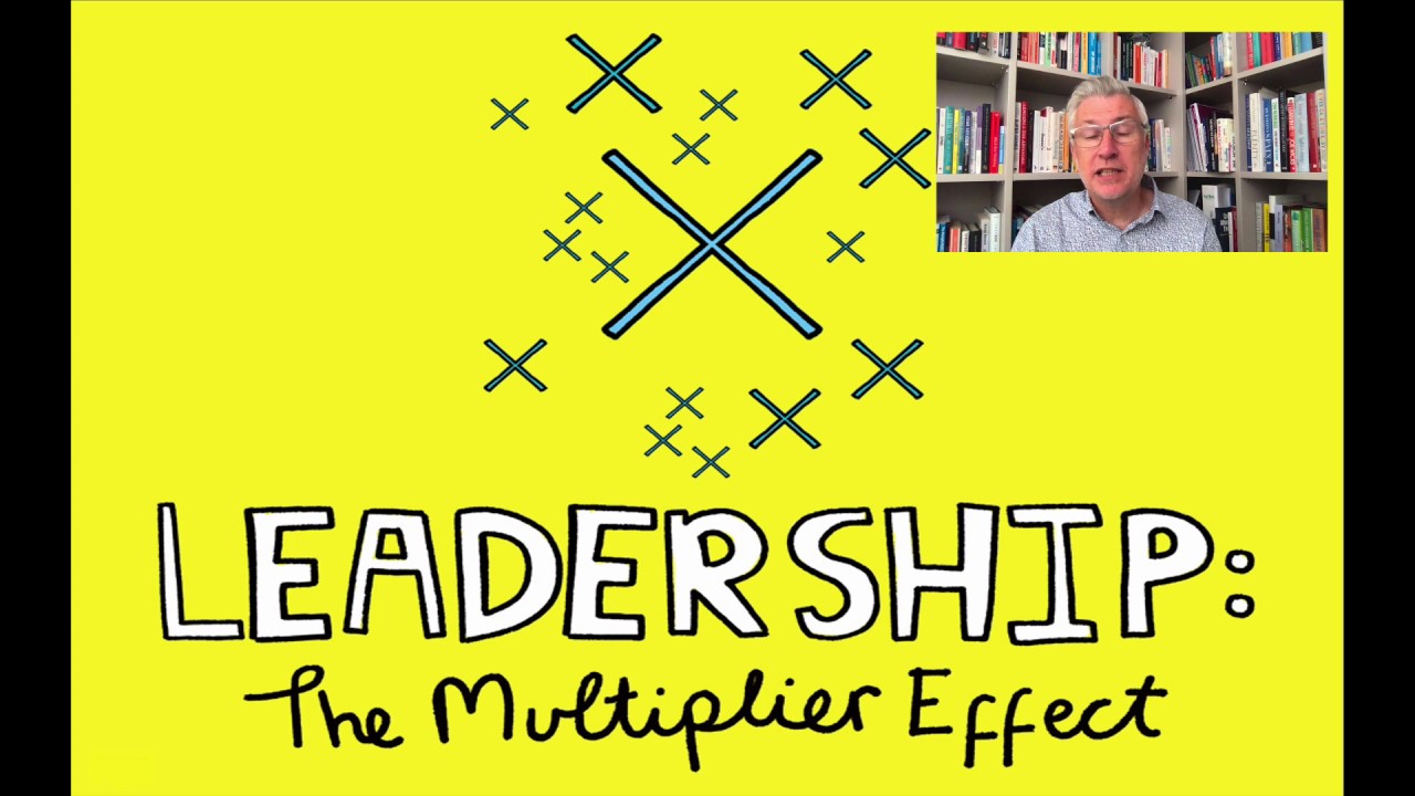 Leadership the multiplier - YouTube