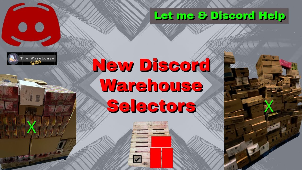 Helping Out New Warehouse Selectors on Discord! BEACAUSE THAT' S WHAT I ...