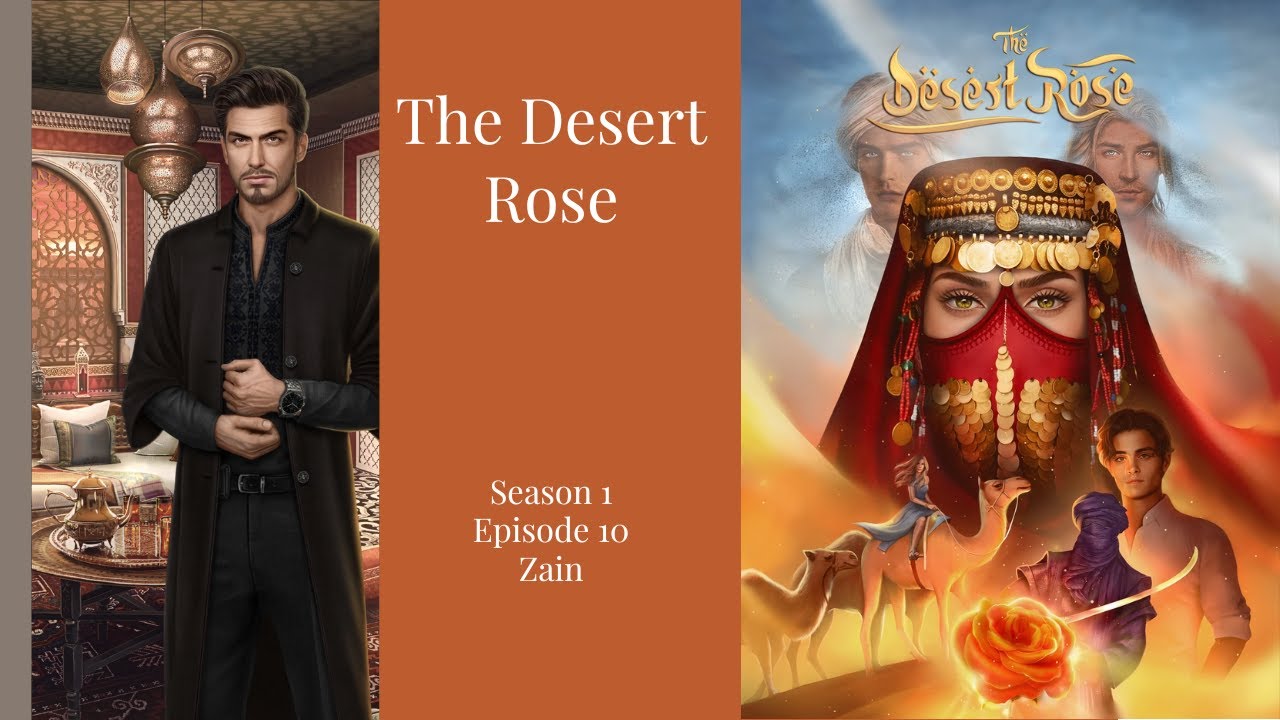 The Desert Rose - Season 1 Episode 10 💎 - | Zain Route | - As Destined ...