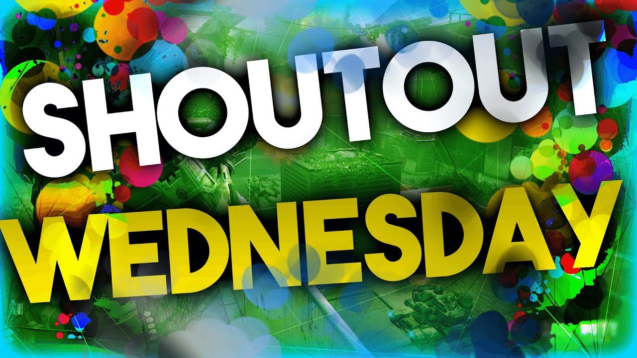 SHOUTOUT WEDNESDAY SERIES #1 Grow Your Channel and Gain FREE Active ...