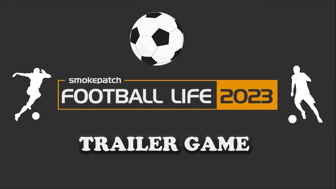 Football Life 2023 - Trailer Game - YouTube