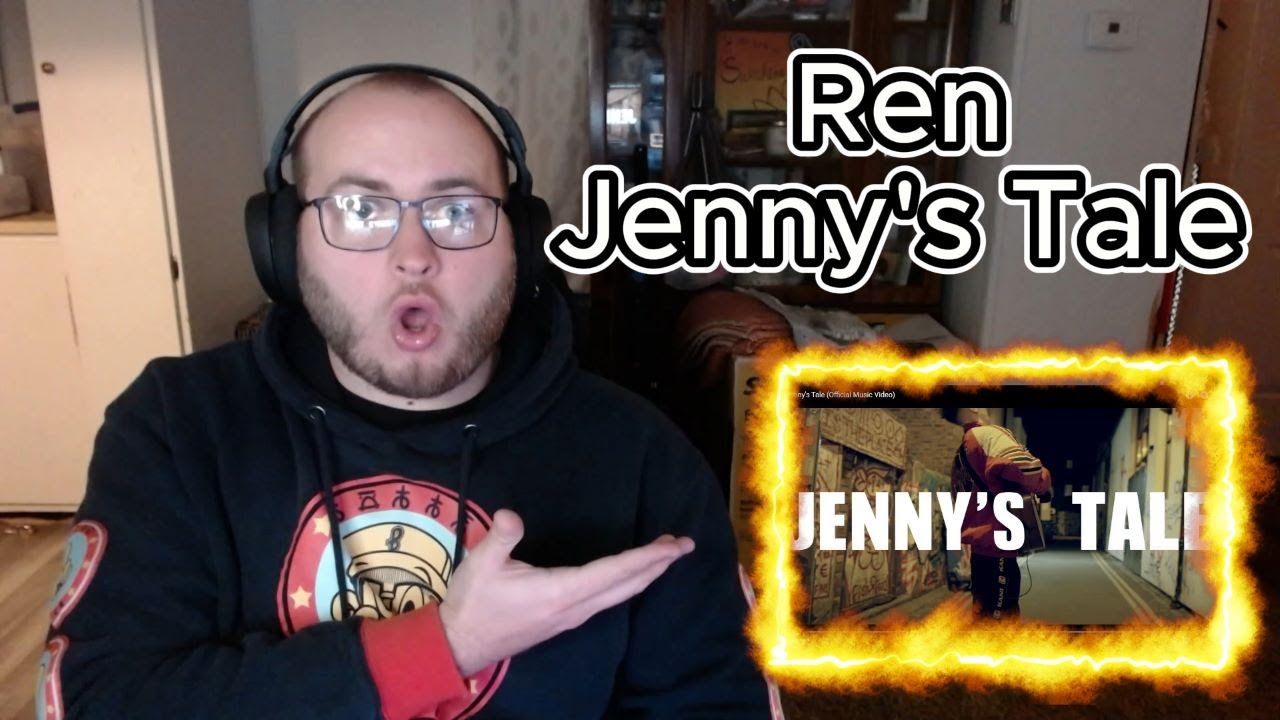 Ren - 'Jenny's Tale' REACTION! HE'S MAGICAL! - YouTube