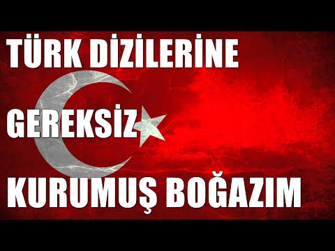 Türk Dizilerine Gereksiz Kurumuş Boğazım Efekti.