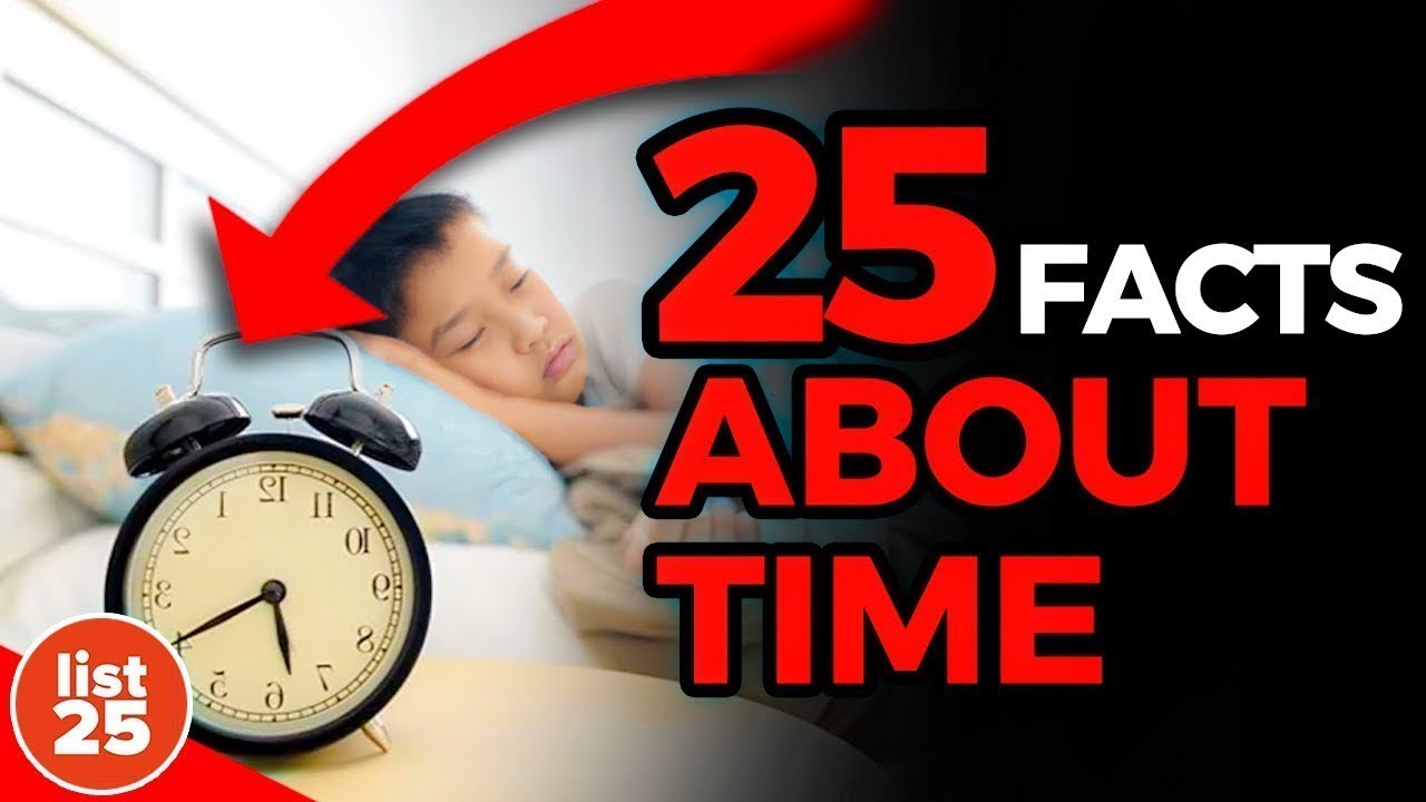 25 Facts About Time That Will Change Your Perspective - YouTube