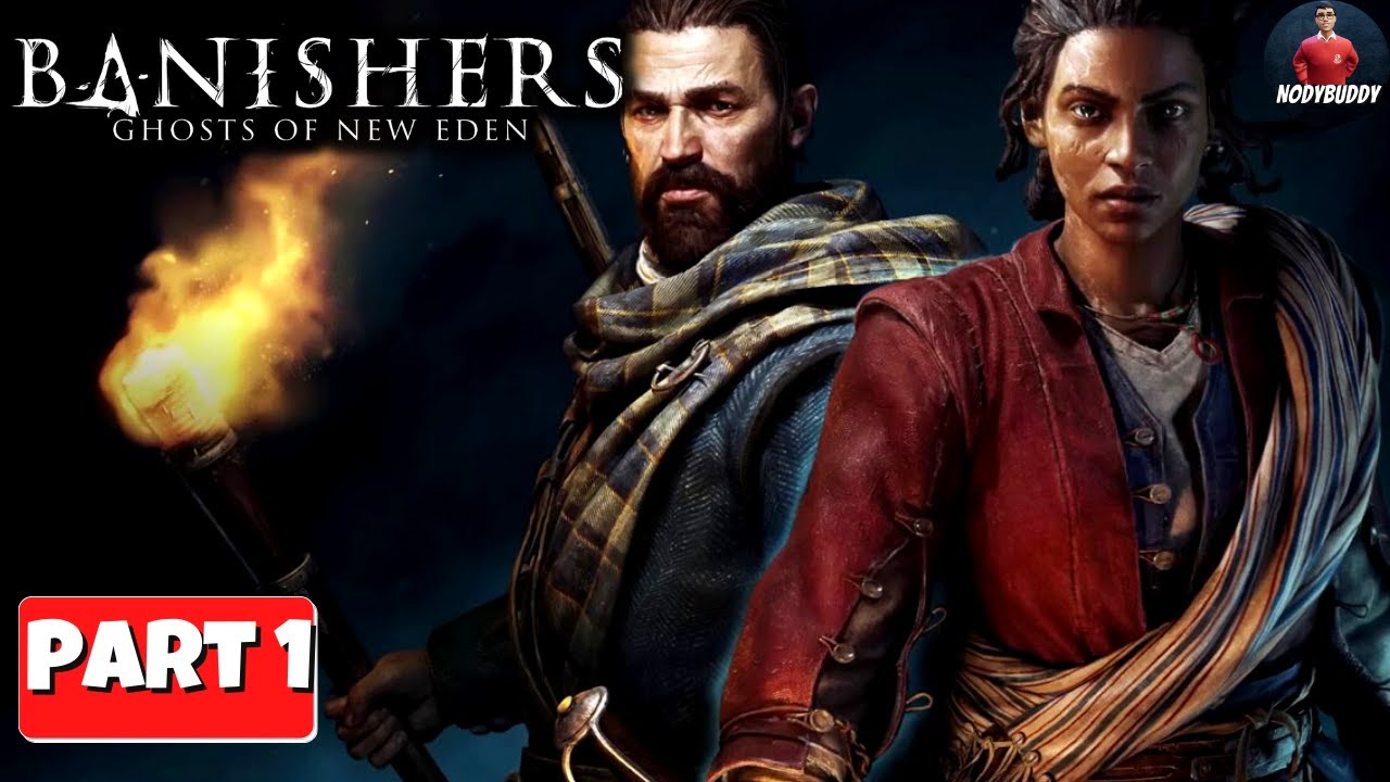 BANISHERS GHOSTS OF NEW EDEN PC Gameplay Walkthrough Part 1 - INTRO ...
