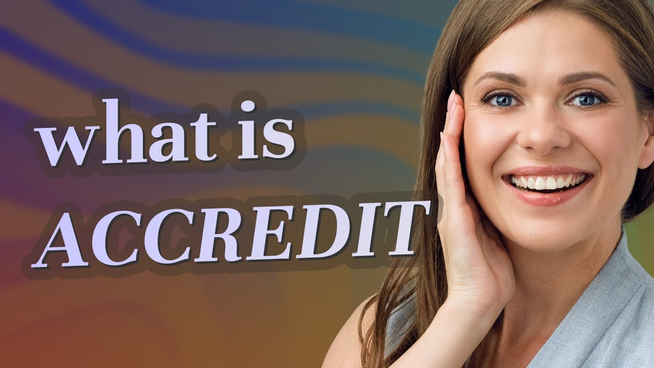 Accredit | meaning of Accredit - YouTube