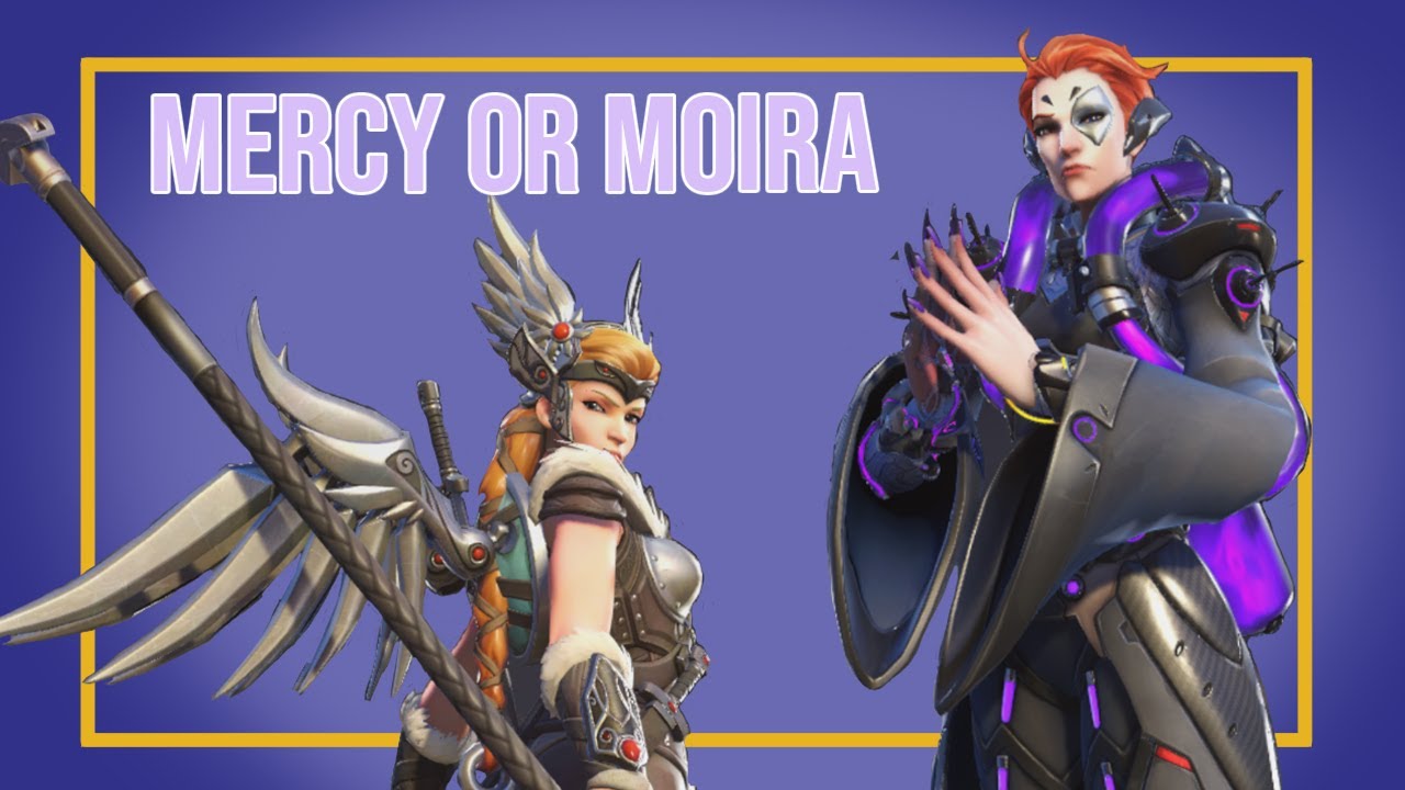 Mercy or Moira? Who do you pick? - YouTube