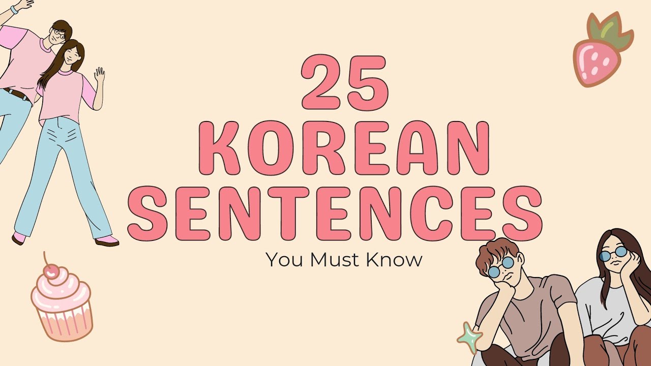 25 Korean Sentences You Must Know! | Korean Phrases - YouTube