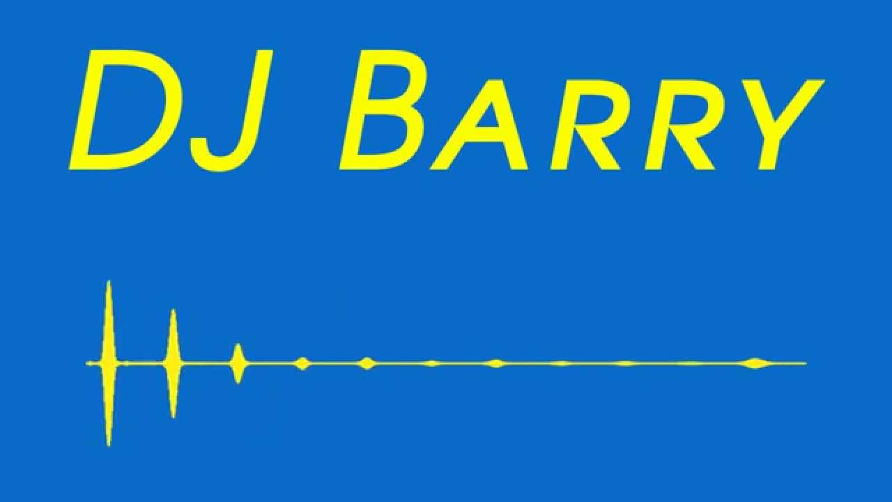 DJ Barry - YouTube