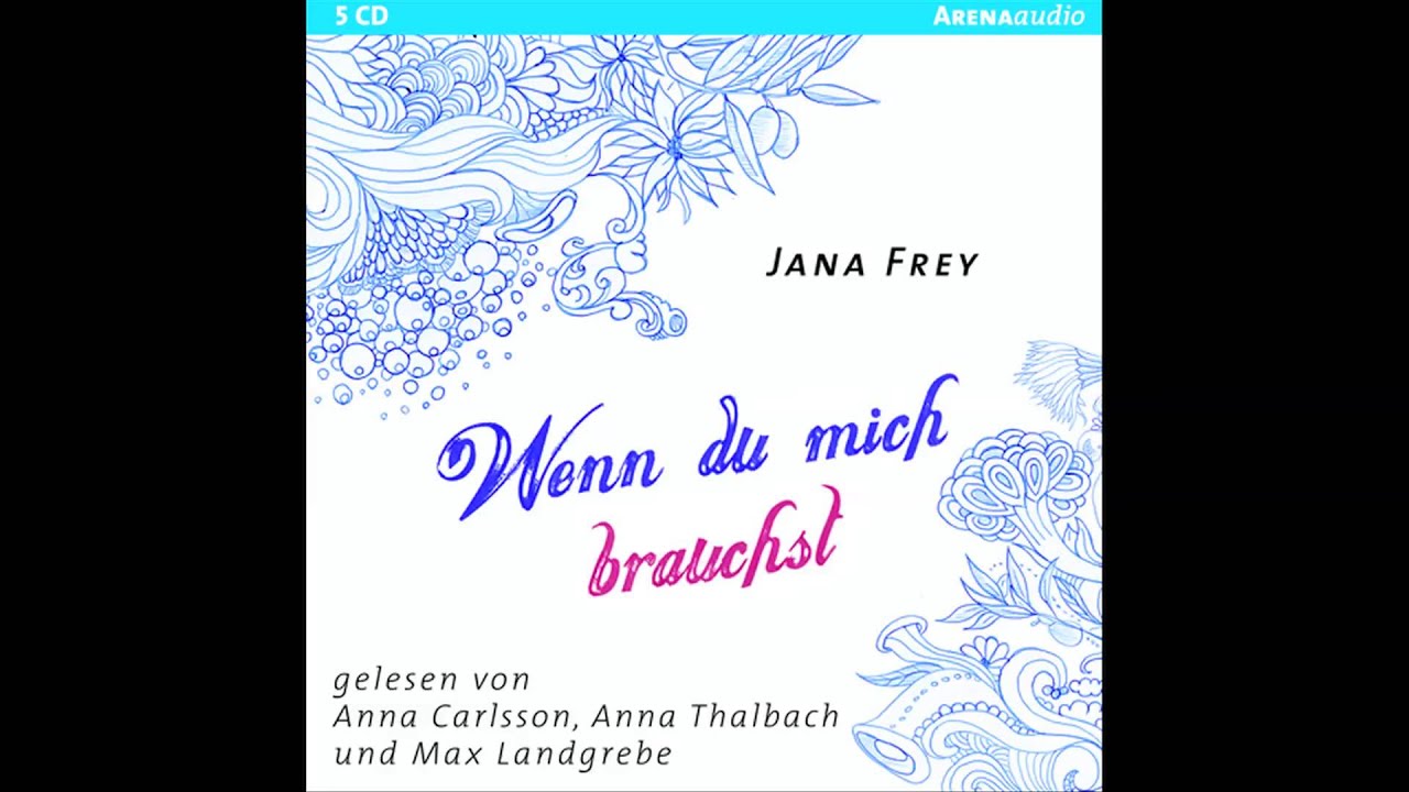 Jana Frey: "Wenn du mich brauchst" | Hörbuch-Auszug - YouTube