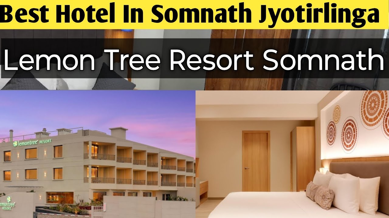 Lemon Tree Resort Somnath| Best Hotel Somnath Jyotirlinga - YouTube